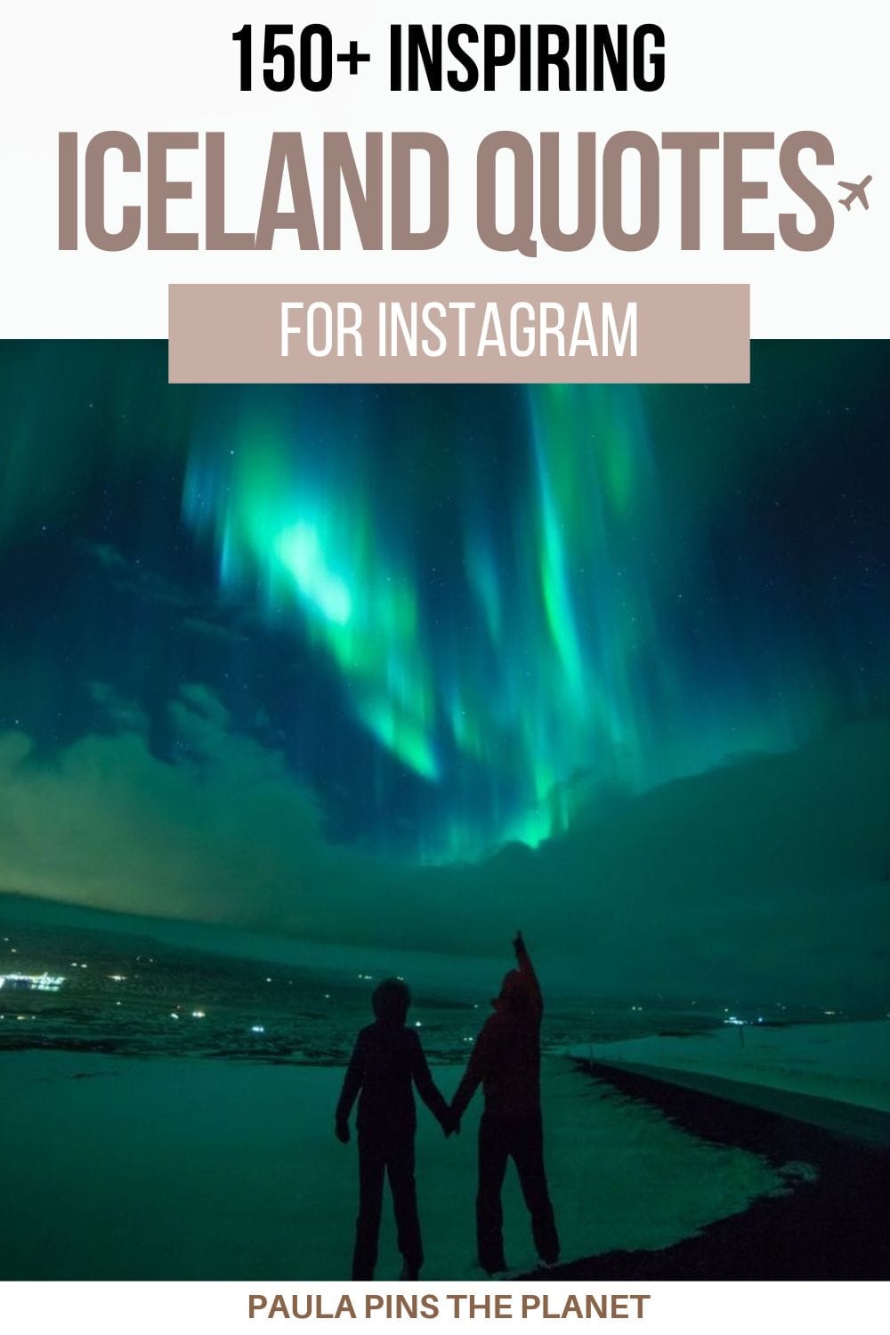 150+ Inspiring Iceland Quotes & Captions (Sharable Images) - Paula Pins ...