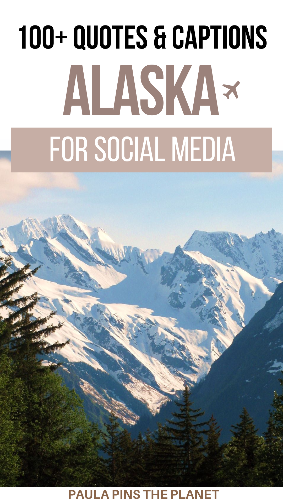 100+ Alaska Quotes & Captions for Instagram (+ Sharable Images) - Paula ...
